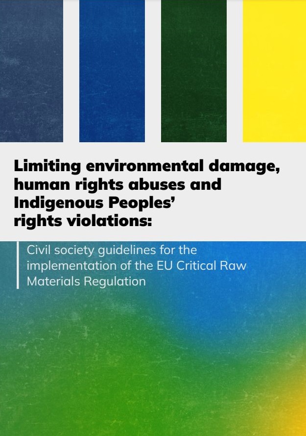 Limiting environmental damage, human rights abuses and Indigenous ...