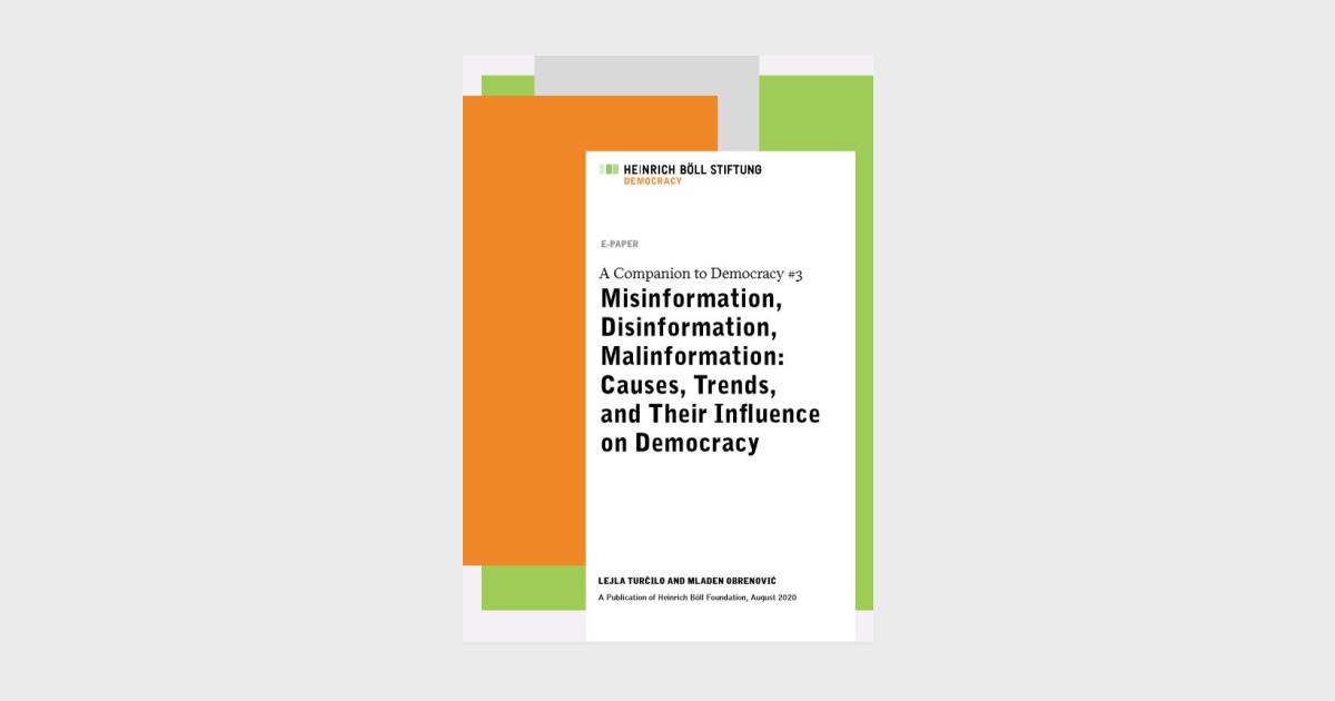 Misinformation, Disinformation, Malinformation | Heinrich Böll Stiftung