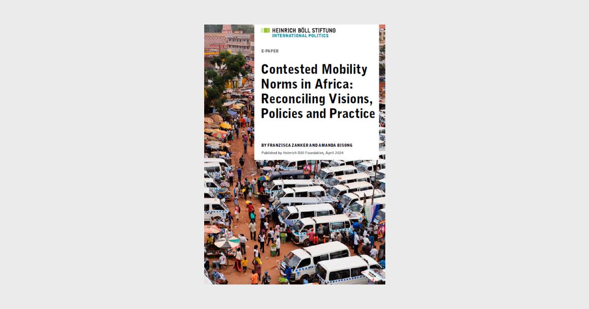 Contested Mobility Norms in Africa | Heinrich Böll Stiftung