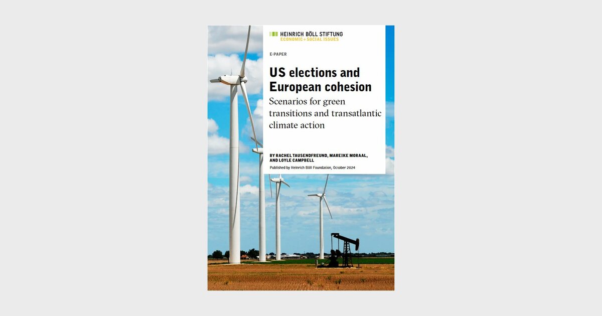 US Elections and European Cohesion: Scenarios for Green Transitions and ...