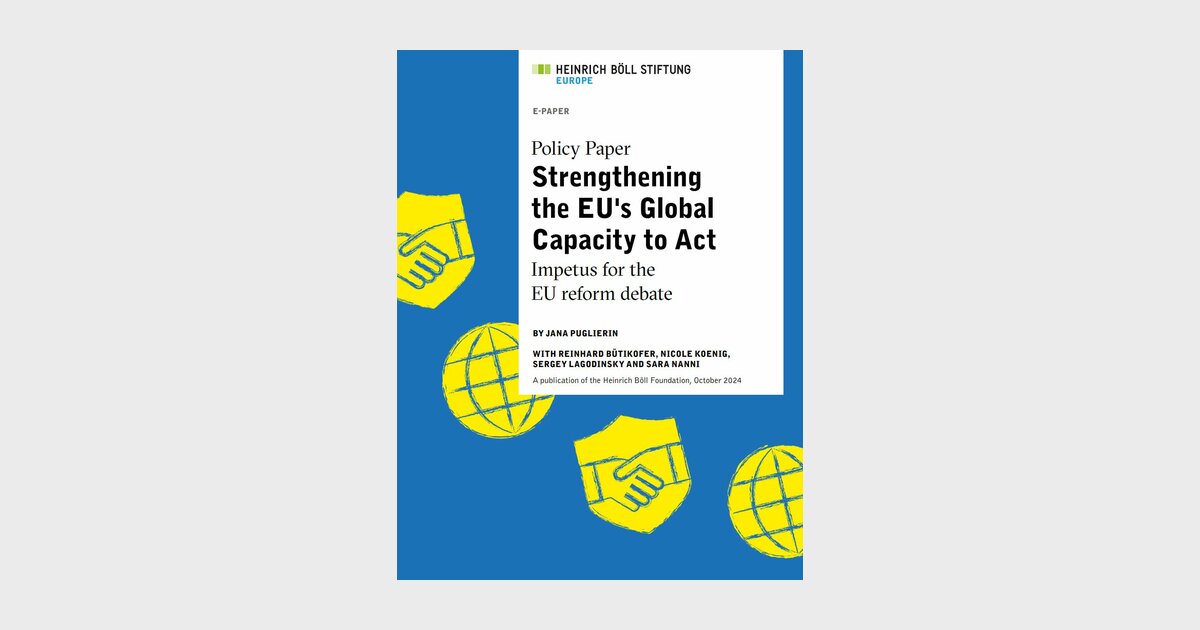 Strengthening the EU’s Global Capacity to Act | Heinrich Böll Stiftung